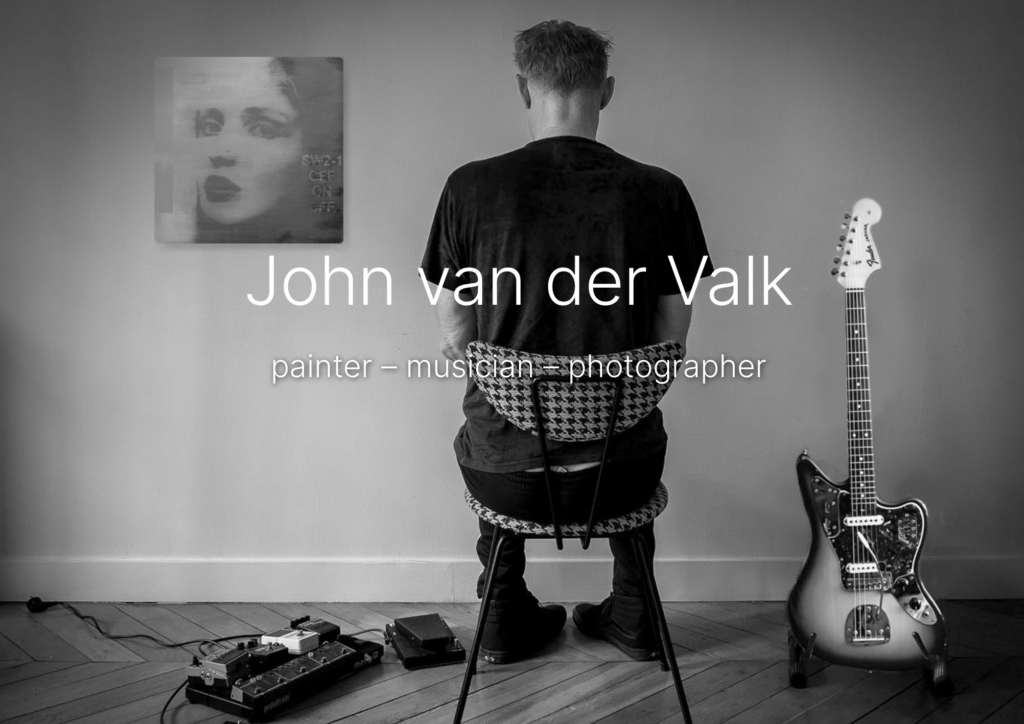 John van der Valk - musician - painter - photographer
